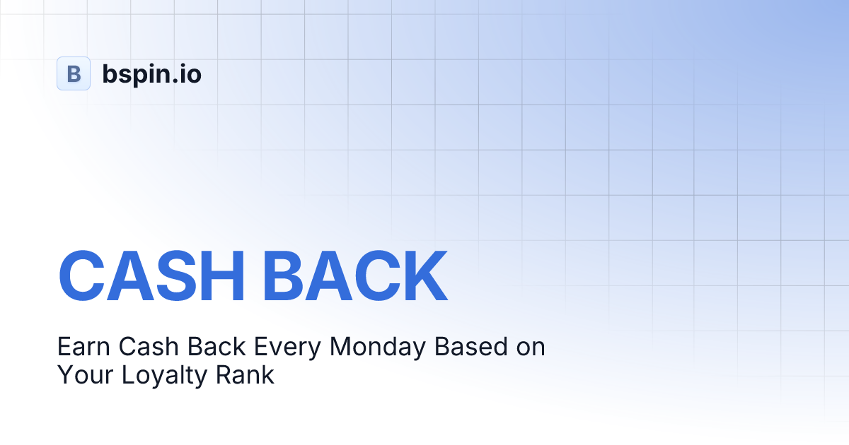 CASH BACK | bspin.io