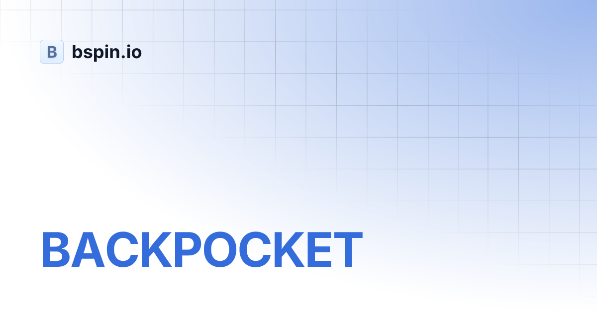 BACKPOCKET | bspin.io